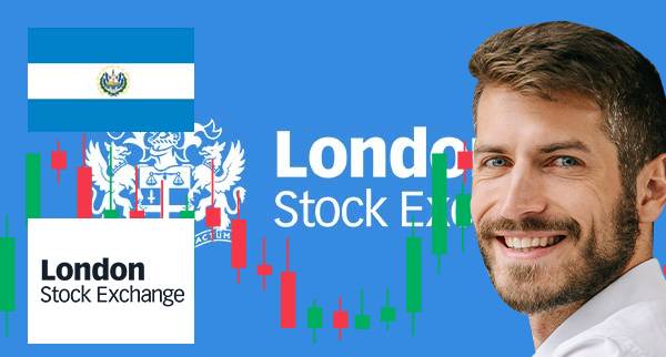 How To Trade The London Stock Exchange (LSE) From El Salvador 2025
